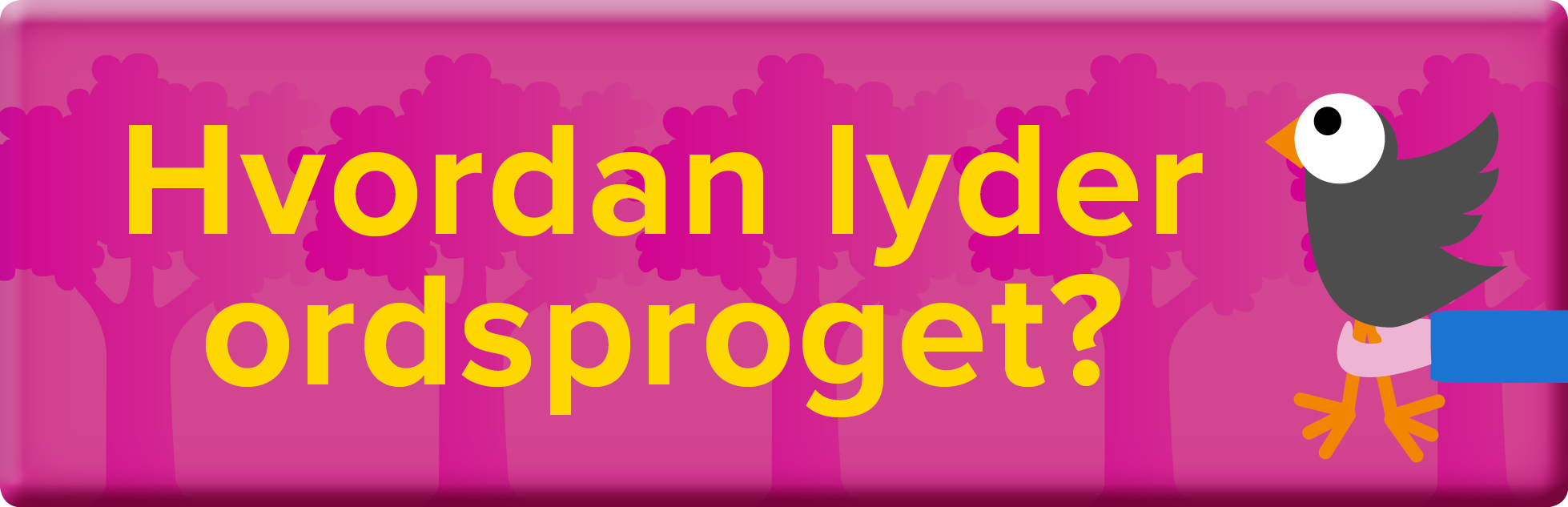 Hvordan lyder ordsproget? | Dansk 0-2 | Gyldendals fagportaler