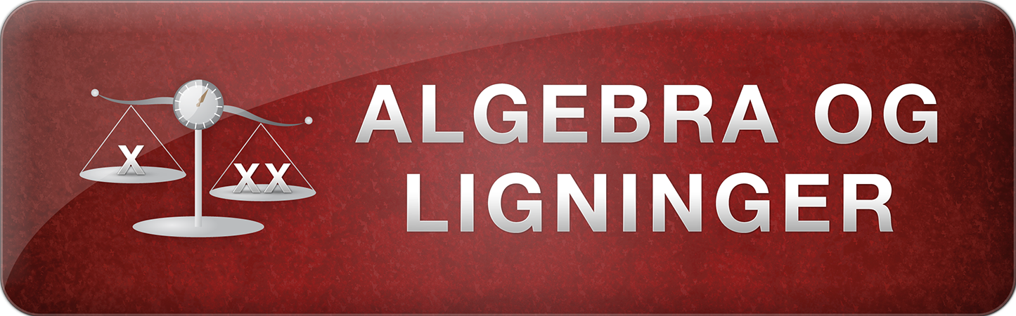 Algebra og ligninger | Matematik 7-10 | Gyldendals fagportaler