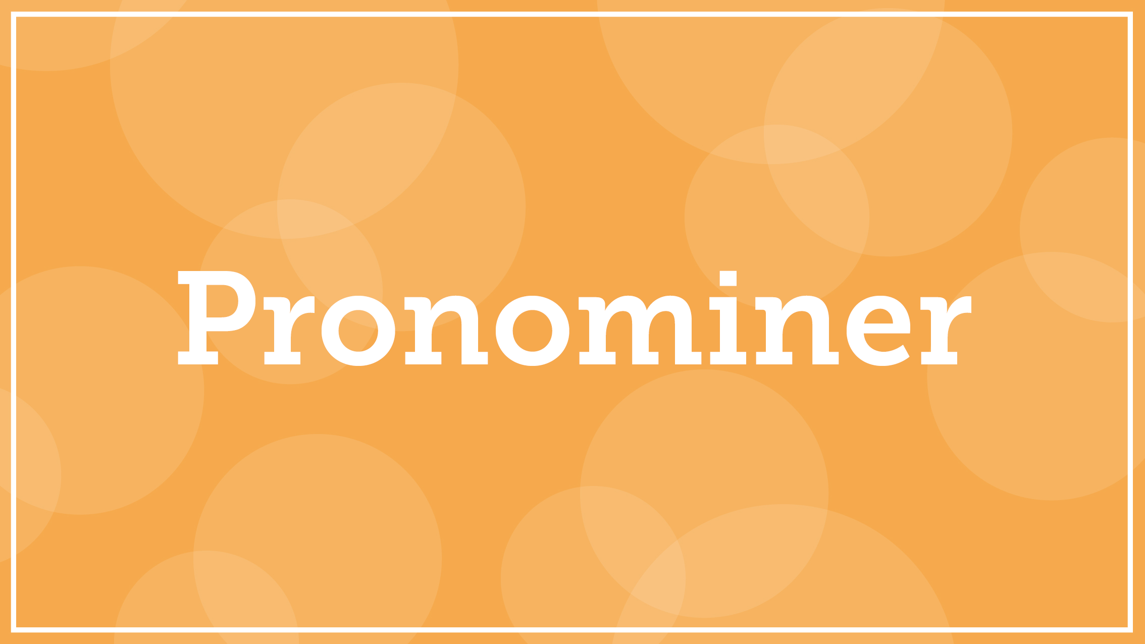 Relative pronominer | Fransk 5-9 | Gyldendals fagportaler