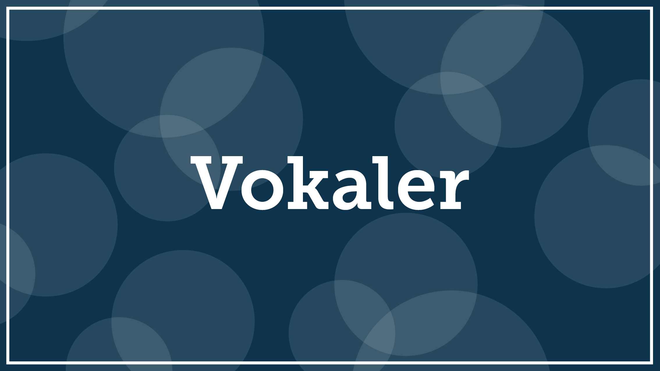Vokaler | Fransk 5-9 | Gyldendals fagportaler