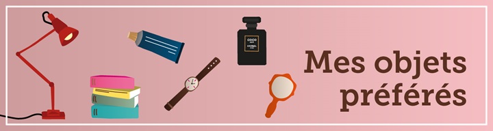 Mes objets préférés | Fransk 5-9 | Gyldendals fagportaler